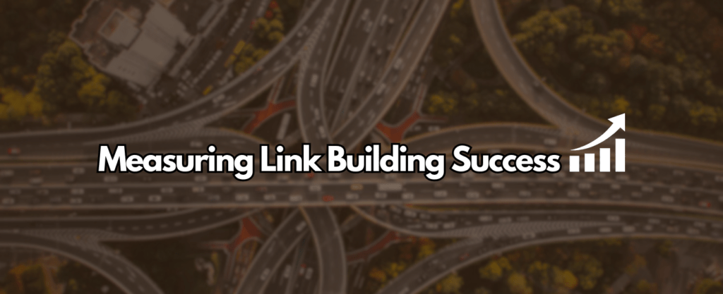 Link Building Strategies: Driving Traffic For Your Website