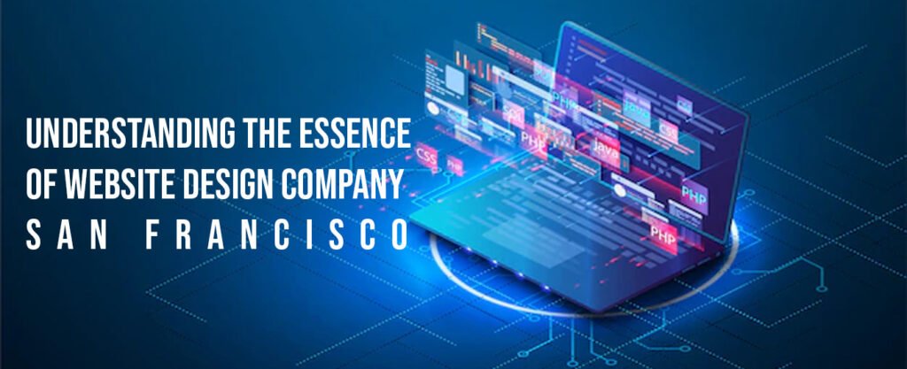 Website Design Company San Francisco | Web Development